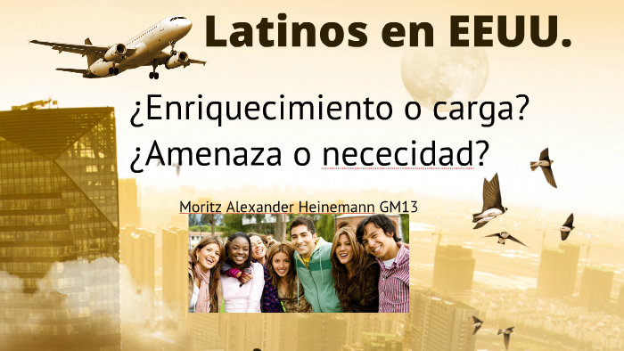 Los Latinos ! by Moritz Heinemann on Prezi