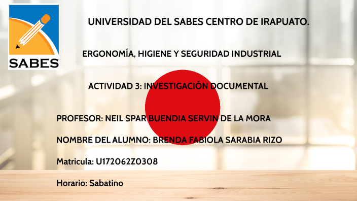 SEGURIDAD E HIGIENE INDUSTRIAL by BRENDA FABIOLA SARABIA RIZO on Prezi