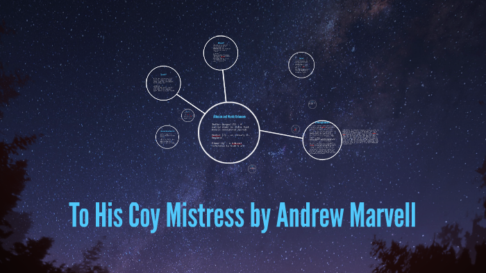 To His Coy Mistress by Elise Johnston on Prezi