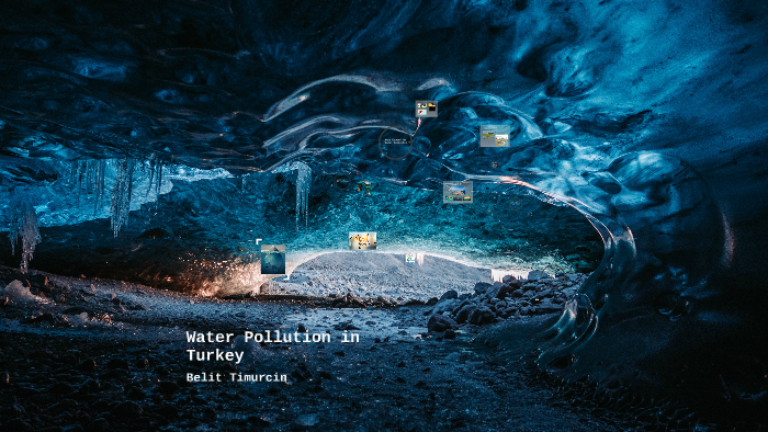 Water Pollution in Turkey by Belit Timurcin on Prezi