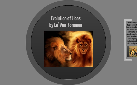Evolution of Lions by La' Von Foreman on Prezi