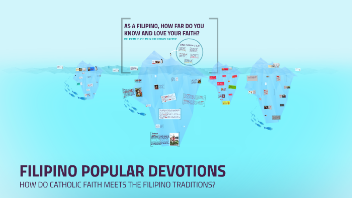 FILIPINO POPULAR DEVOTIONS by Jemeuel Tadanon on Prezi