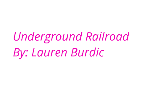 Underground Railroad Poem by Lauren Burdic on Prezi