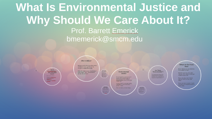 What Is Environmental Justice and Why Should We Care About It? by ...