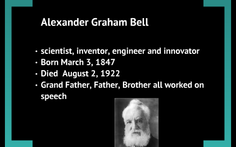 Alexander Graham Bell And Richard G. Drew by Cory Abner on Prezi