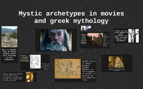 Mystic archetypes in movies and greek mythology by Joseph Corrado on Prezi