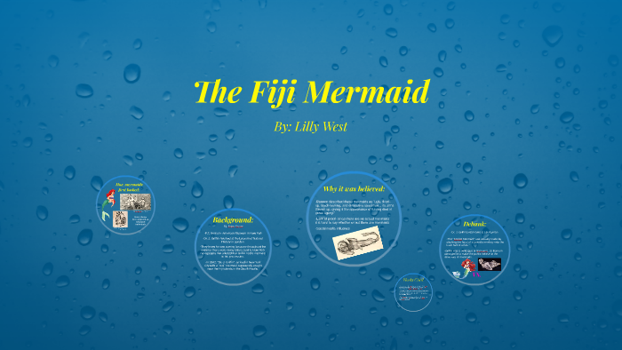 The Fiji Mermaid by Lilly West on Prezi