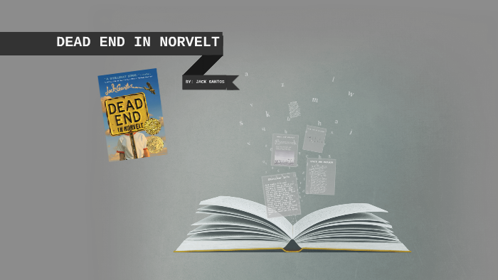 DEAD END IN NORVELT by liam Cleary on Prezi