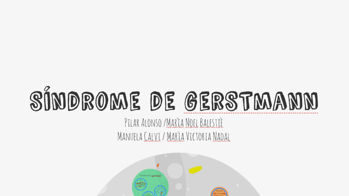Sìndrome de gertsmann by Pilar Alonso on Prezi
