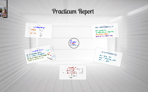 Practicum Report by benjamin huang on Prezi