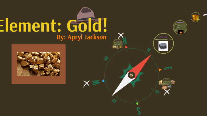 Element: Gold! by Apryl Jackson on Prezi