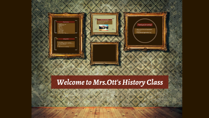 Welcome to Mrs.Ott's History Class by Allie Ott on Prezi