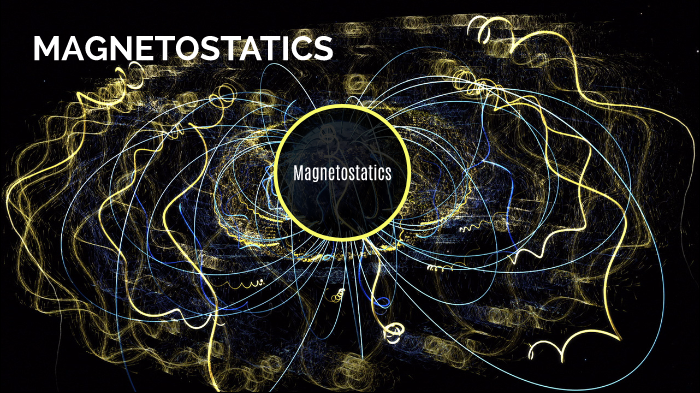 Magnetostatics Slade by Mathew Slade on Prezi