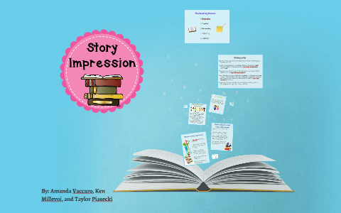 Story Impressions by Amanda Vaccaro on Prezi