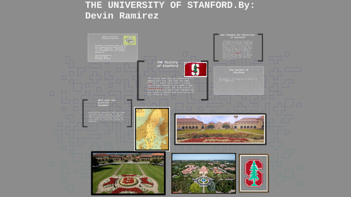 The University of Stanford by devin ramirez on Prezi