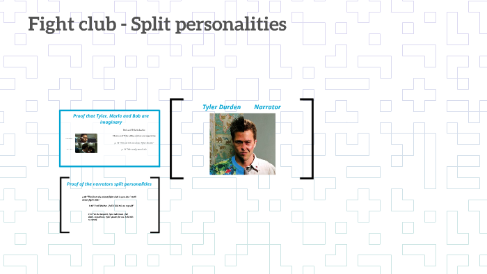 Fight club - Split personalities by Jacqueline philipsen on Prezi