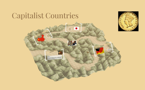 Capitalist Countries by sandra martinez on Prezi