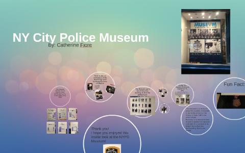NYPD Police Museum by Catherine Fiore on Prezi