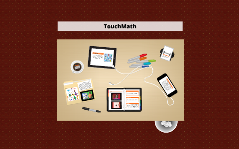TouchMath by on Prezi