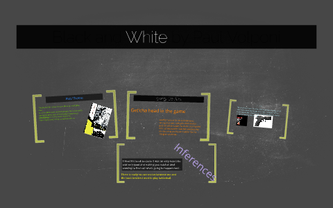 Black and White by Paul Volponi by Mitchell Lambert on Prezi