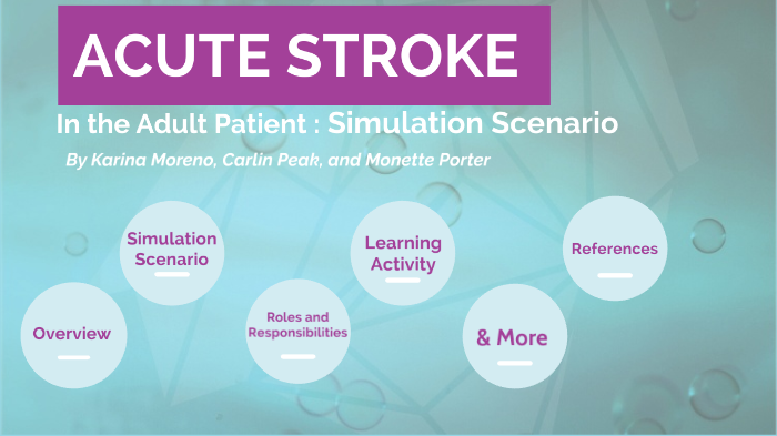 Acute Stroke Simulation by Karina Moreno on Prezi