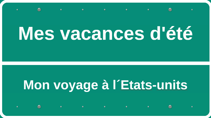 Mes vacances d'été by WitherMarz 79 on Prezi