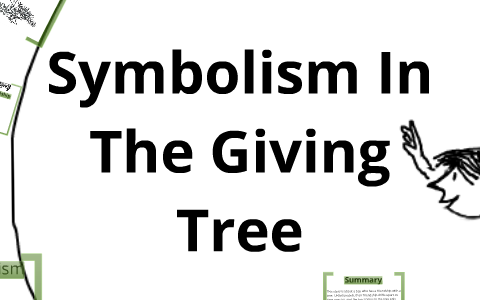 Symbolism In The Giving Tree by Jaja Titus on Prezi