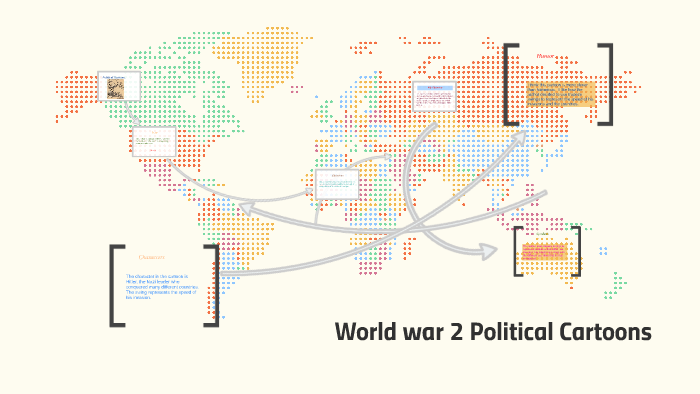 World War 2 Political Cartoons by Sam Bertolina on Prezi