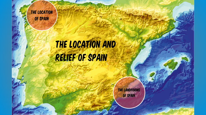 The location and relief of spain by Ian Mc Partlin on Prezi