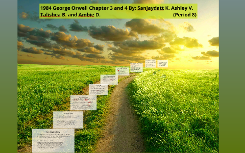 1984 George Orwell Chapter 3 and 4 By: Sanjaydatt K. Ashley by DRS ...