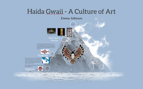 Haida Art and Culture - Research Presentation by Emma Johnson on Prezi