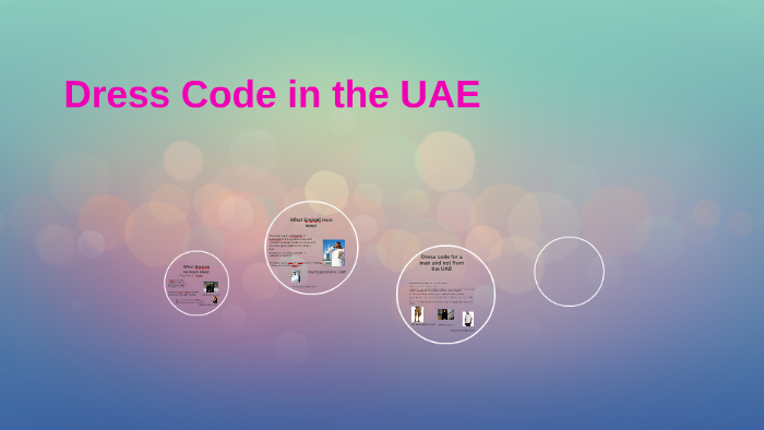 Dress Code in the UAE by zahir braxton on Prezi
