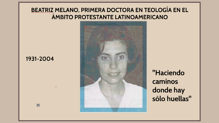 BEATRIZ MELANO, PRIMERA DOCTORA EN TEOLOGÍA EN EL ÁMBITO PRO by Dyanel ...