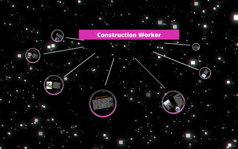 Construction Worker by Catherine Cini on Prezi