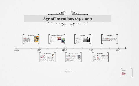 Age of Inventions 1870-1910 by Tifanny Scott on Prezi