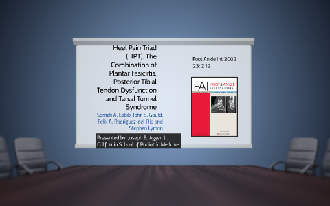 Heel Pain Triad (HPT): The Combination of Plantar Fasiciitis by Joseph ...