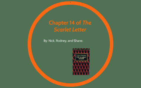 Chapter 14 of The Scarlet Letter by nick chafin on Prezi