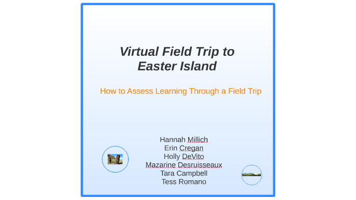 Virtual Field Trip to Easter Island by on Prezi