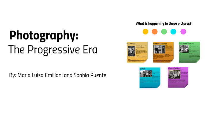 Photography: The Progressive Era by Maria Luisa Emiliani on Prezi