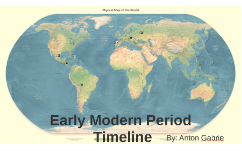 1450-1750 World Timeline by Anton Gabrie on Prezi