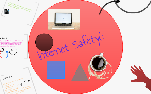 Internet Safety 221 by s ra on Prezi