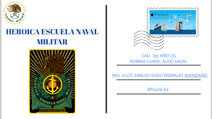 HEROICA ESCUELA NAVAL MILITAR by aldo porras on Prezi