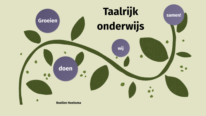 Taalrijk onderwijs by Roelien Hoeksma on Prezi