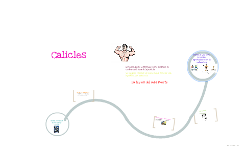 Calicles by Andrea Gomez on Prezi