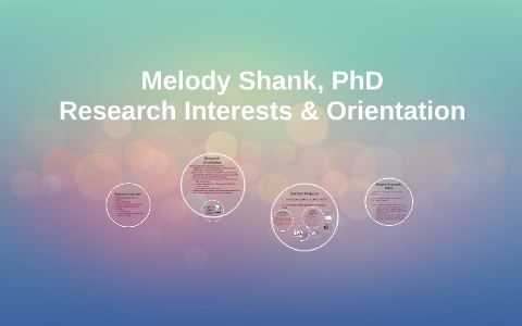 Melody Shank, PhD by Melody Shank on Prezi
