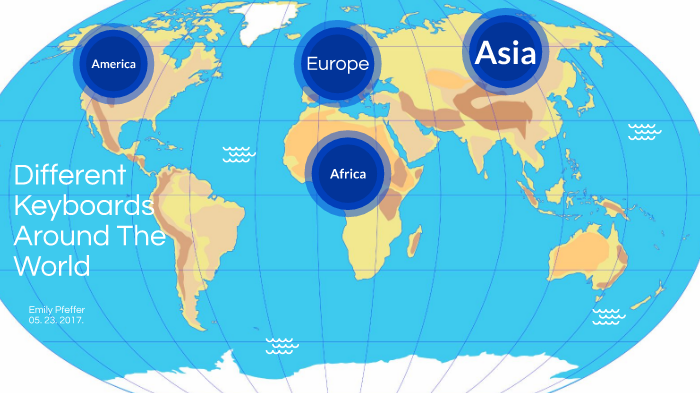 Keyboards around the world by Emily Pfeffer on Prezi