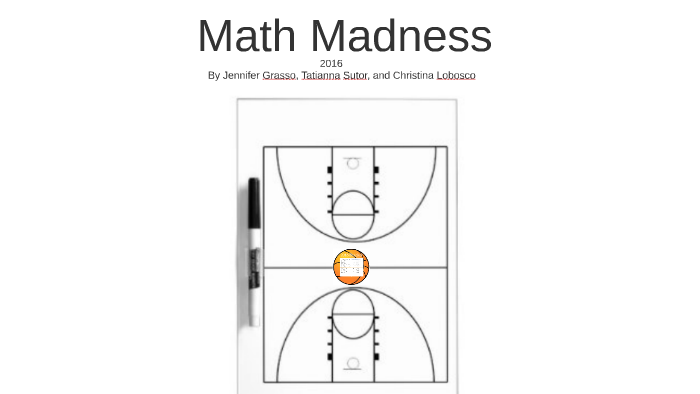 March Madness Project by Tatianna S on Prezi