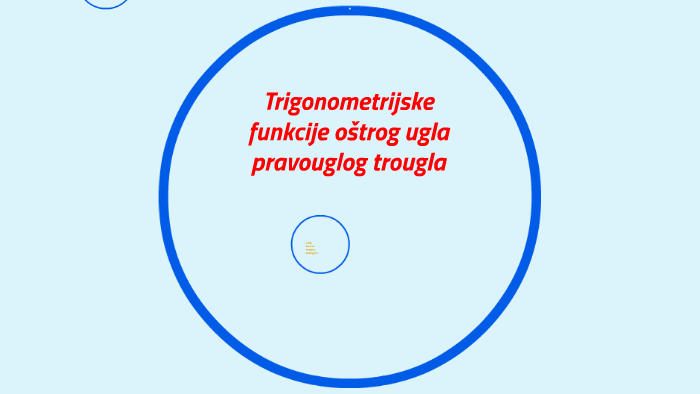Trigonometrijske funkcije oštrog ugla pravouglog trougla by Dusica Ilic ...