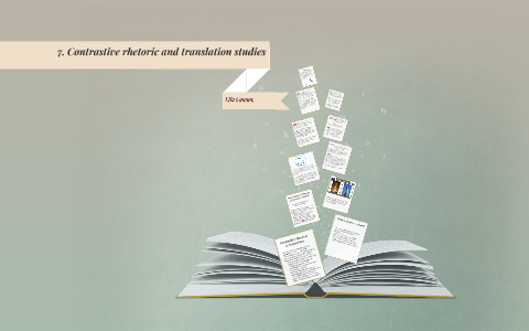 7. Contrastive rhetoric and translation studies by Moira Daly on Prezi
