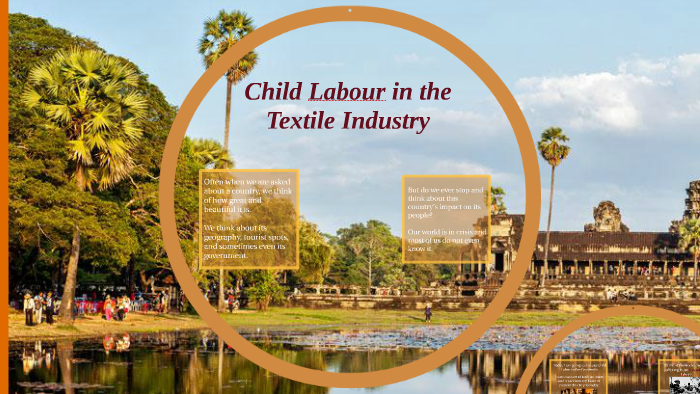 Child Labor in the Textile Industry by Abby Lasala on Prezi